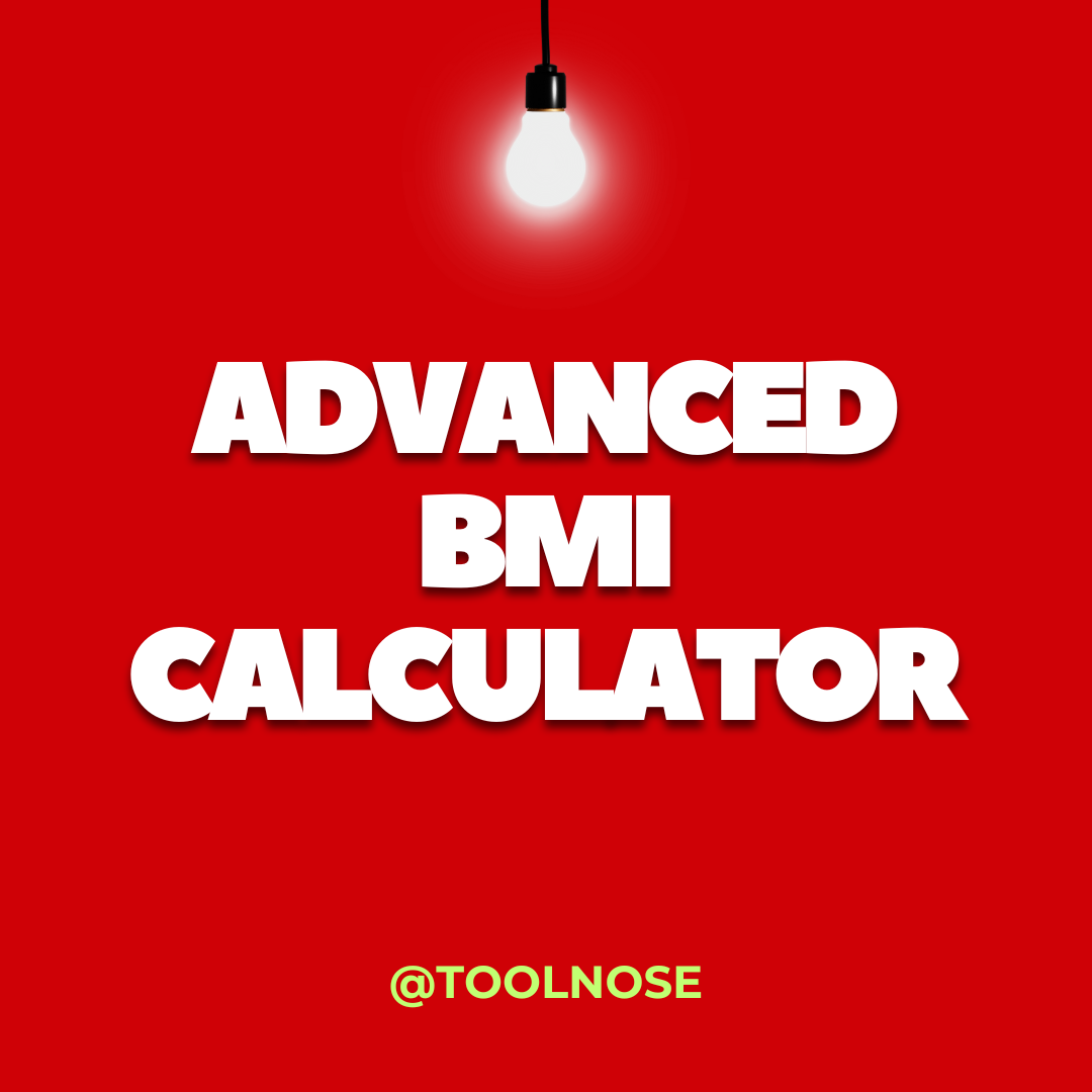 Advanced BMI Calculator - ToolNose