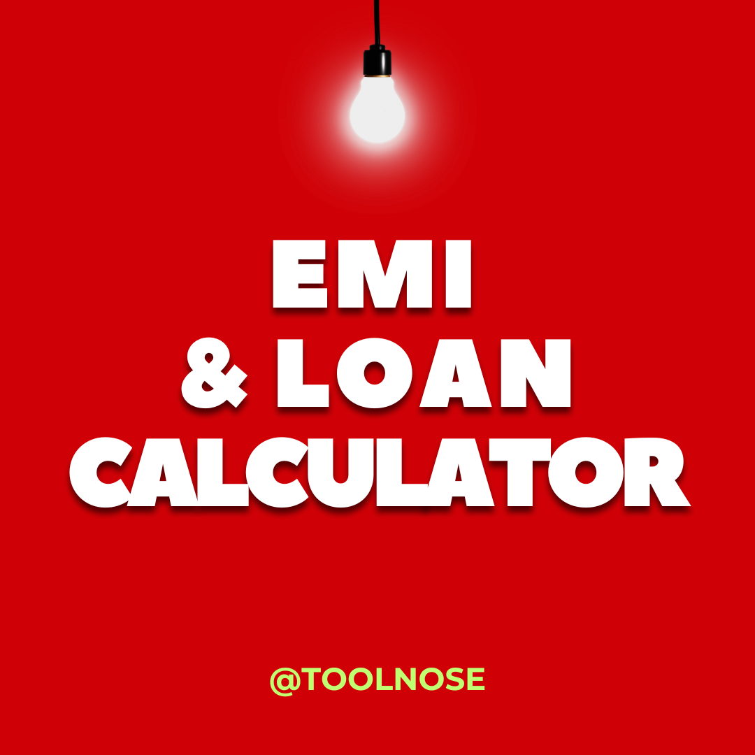 All-in-One EMI & Loan Calculator - ToolNose